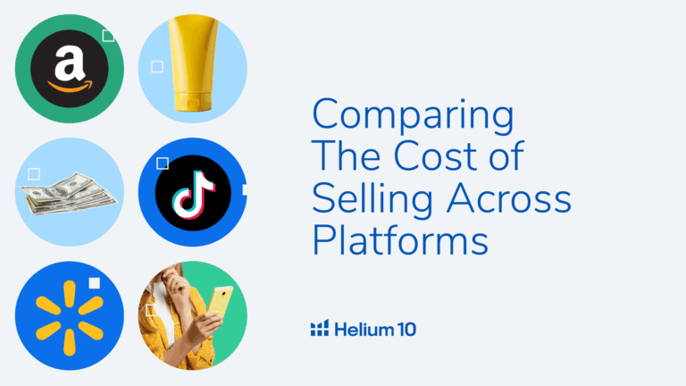 What's the Real Cost of Selling Across Channels? | Helium 10